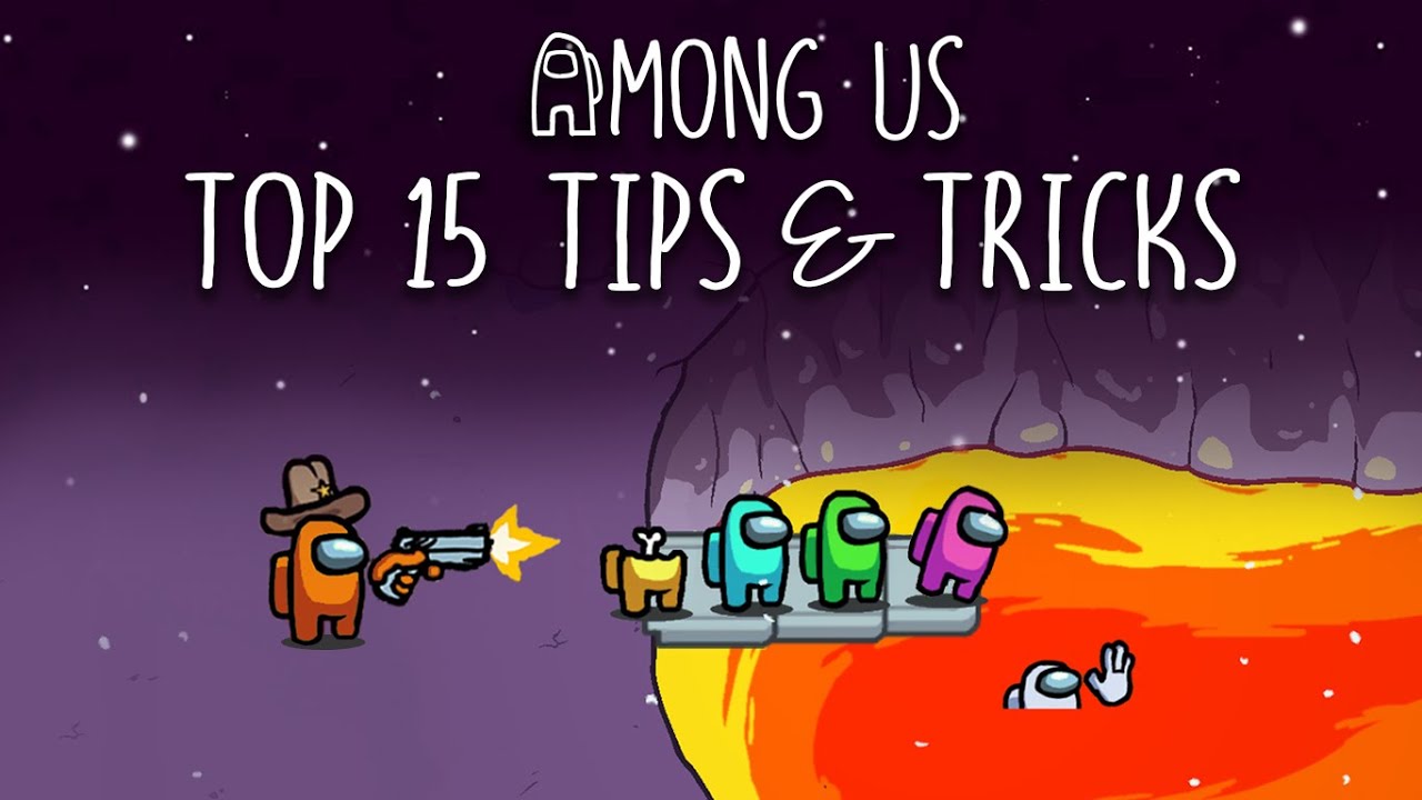 Top 15 Tips \u0026 Tricks in Among Us | Ultimate Guide To Become a Pro ... Top 15 Tips \u0026 Tricks in Among Us | Ultimate Guide To Become a Pro ...